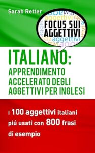 Italian Adjectives: 5 easy ruls for Italian Adjectives | tuttoinitaliano